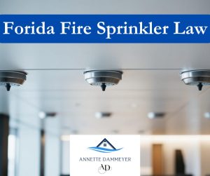 Florida's New Fire Sprinkler Law • Annette Dammeyer